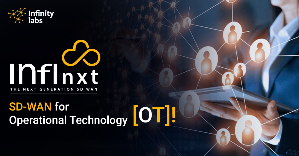 SD-WAN for Operational Technology [OT]! - Infinity Labs