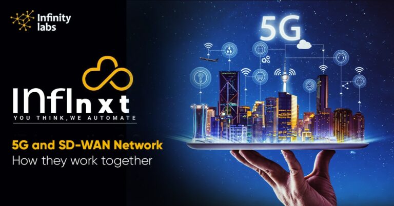 5G and SD-WAN Network – How they work together - Infinity Labs