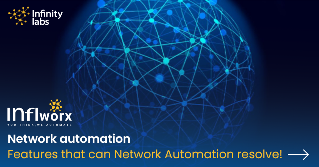 Features that can Network Automation resolve!!!